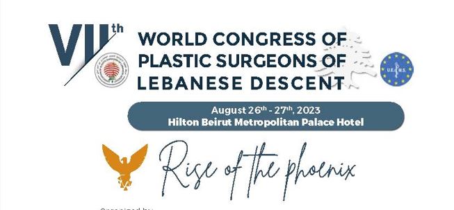 VIIth World Congress of Plastic Surgeons of Lebanese Descent Conference ...